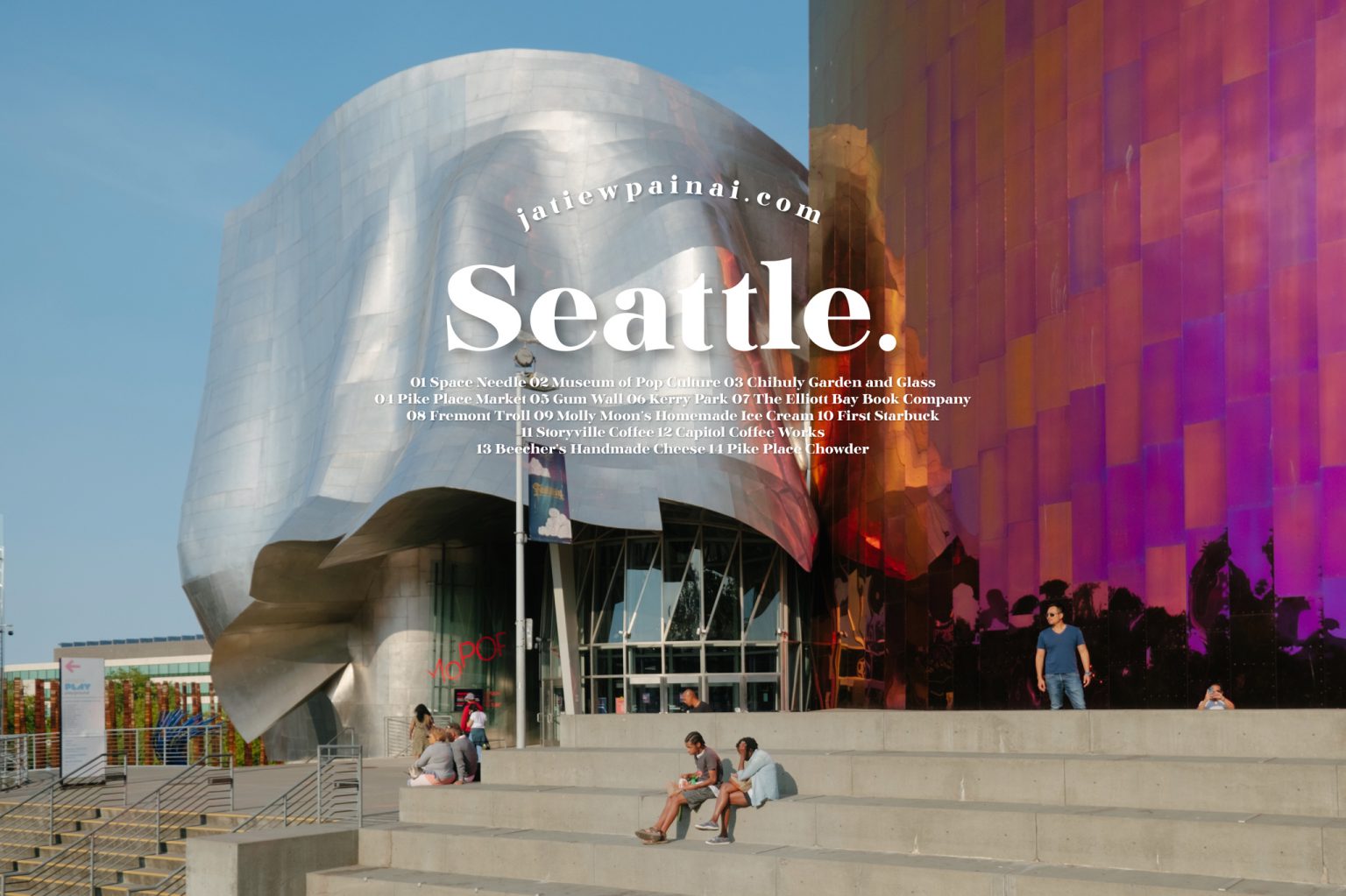 รีวิวอเมริกา :: The Ultimate “Seattle” City Guide – JATIEWPAINAI